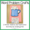 Word Problems with Monthly Crafts - Research and Play